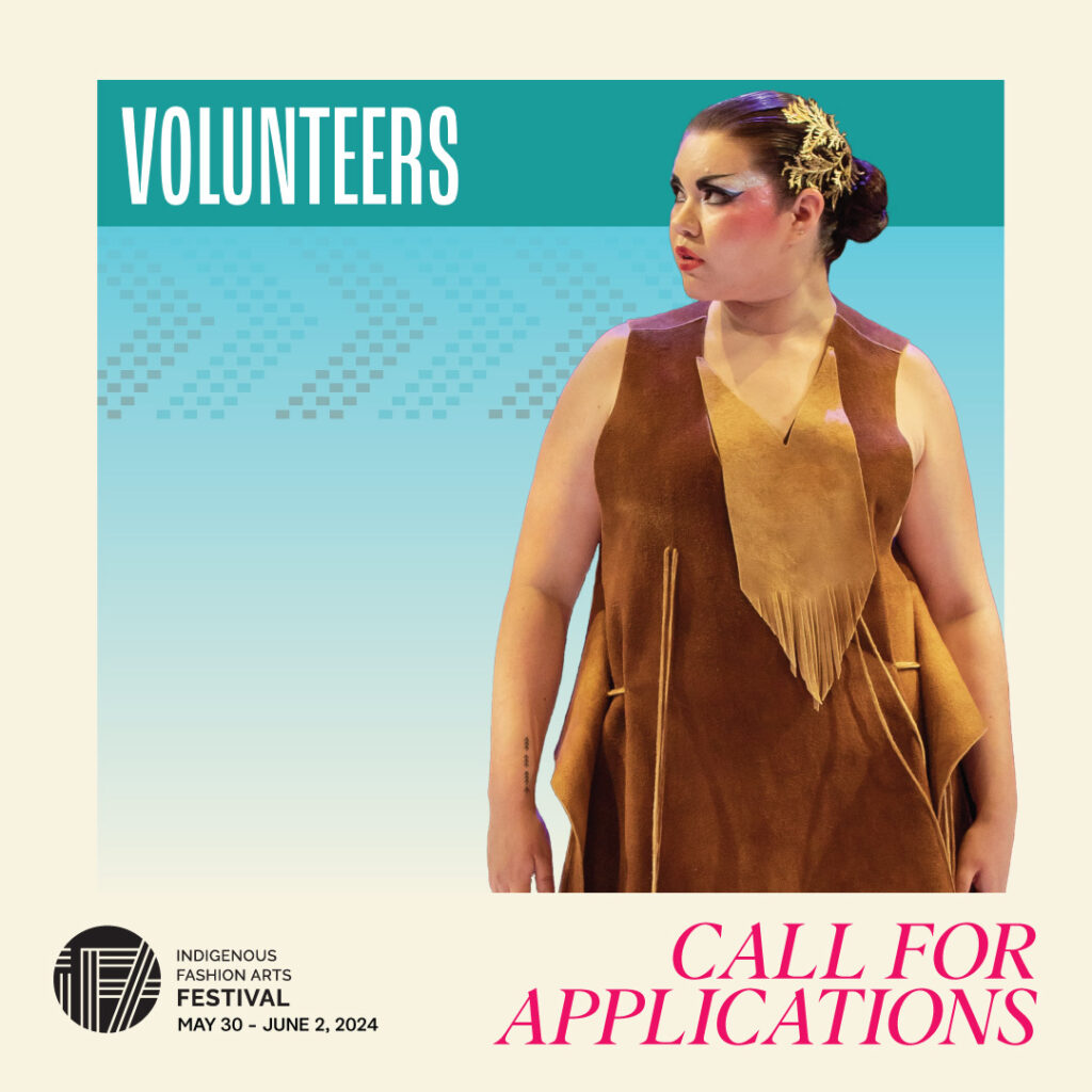 2024 IFA Festival Call for Volunteers - Indigenous Fashion Arts